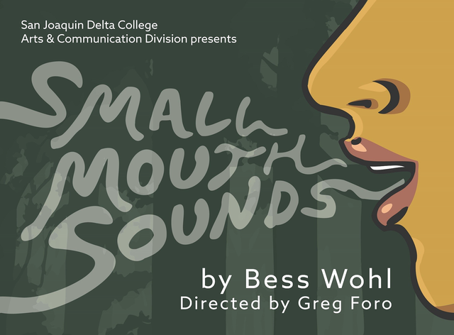 Small Mouth Sounds quietly takes Delta College stage - Escalon Times